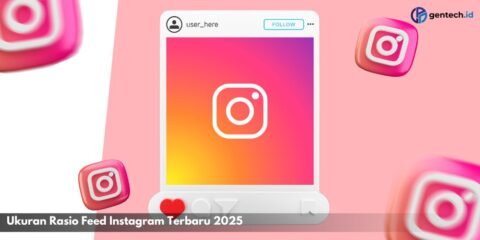 Ukuran Rasio Feed Instagram Terbaru 2025 - Gentech.id